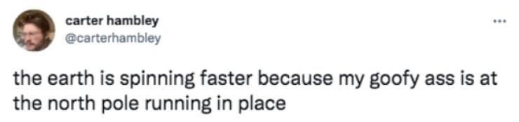 The Earth Is Spinning Faster Than Normal, So Yeah, It’s Meme Time (13 ...