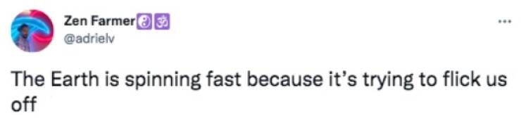 The Earth Is Spinning Faster Than Normal, So Yeah, It’s Meme Time (13 ...