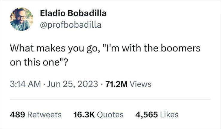 What Makes You Say, "I Agree With The Boomers On This Particular Matter ...