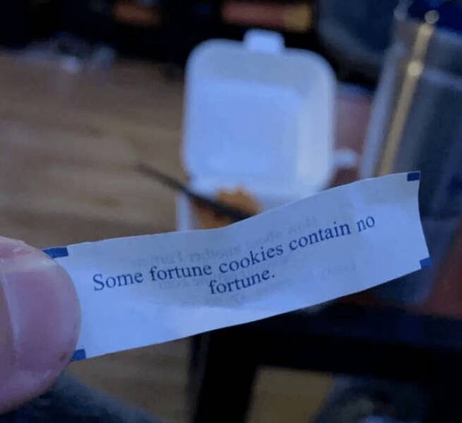 The Most Unfortunate Fortune Cookies Ever Cracked Open (33 PICS) - Izismile.com